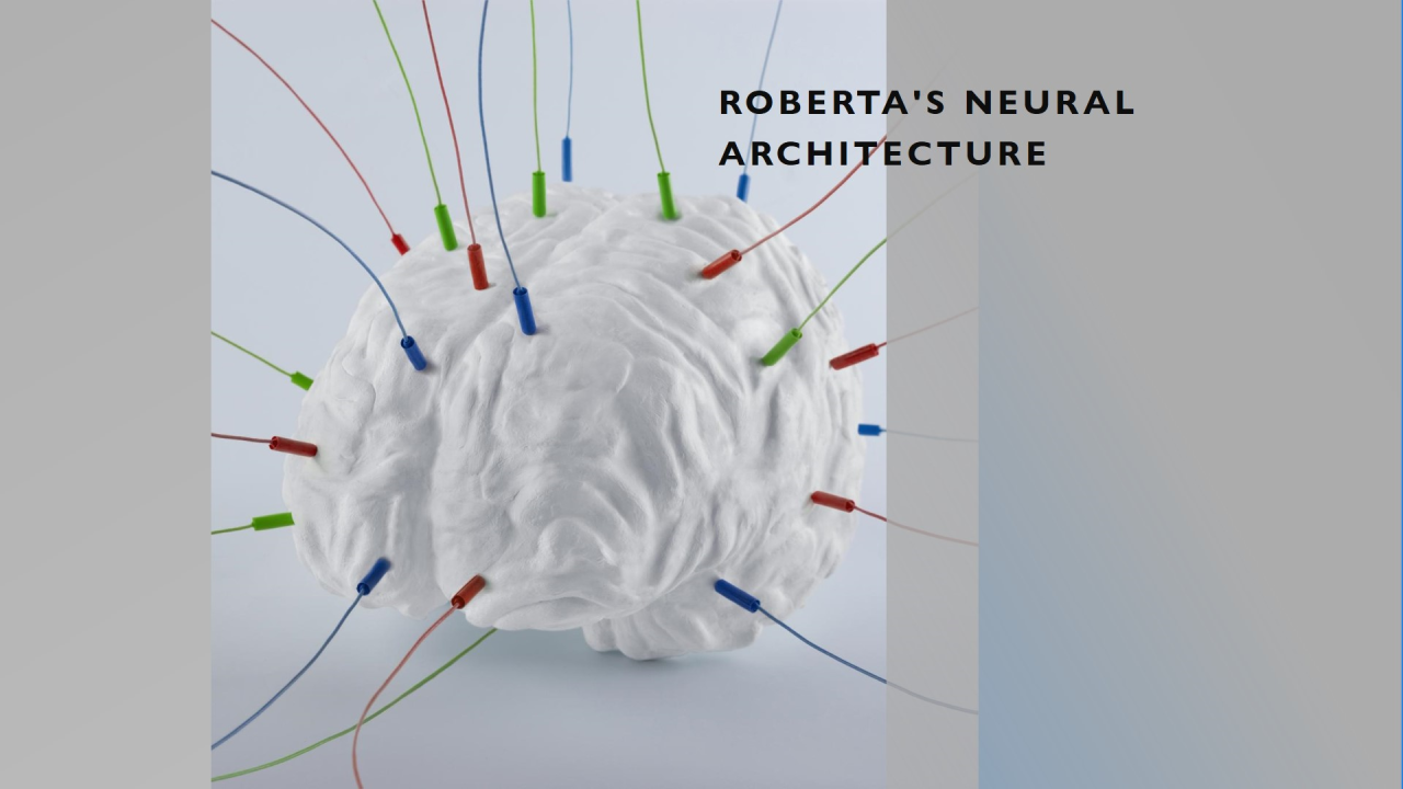 Demystifying RoBERTa: The Bigger, Better BERT Demystifying RoBERTa: The Bigger, Better BERT