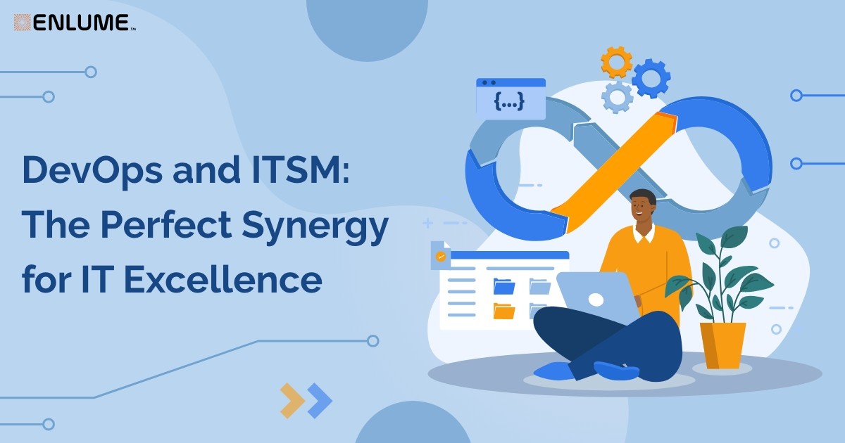 Unleashing the Power of DevOps in ITSM: A Strategic Guide Unleashing the Power of DevOps in ITSM: A Strategic Guide