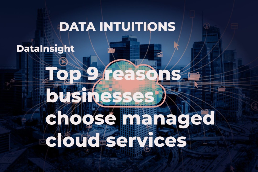 Top 9 reasons businesses choose managed cloud services provider. Top 9 reasons businesses choose managed cloud services provider.
