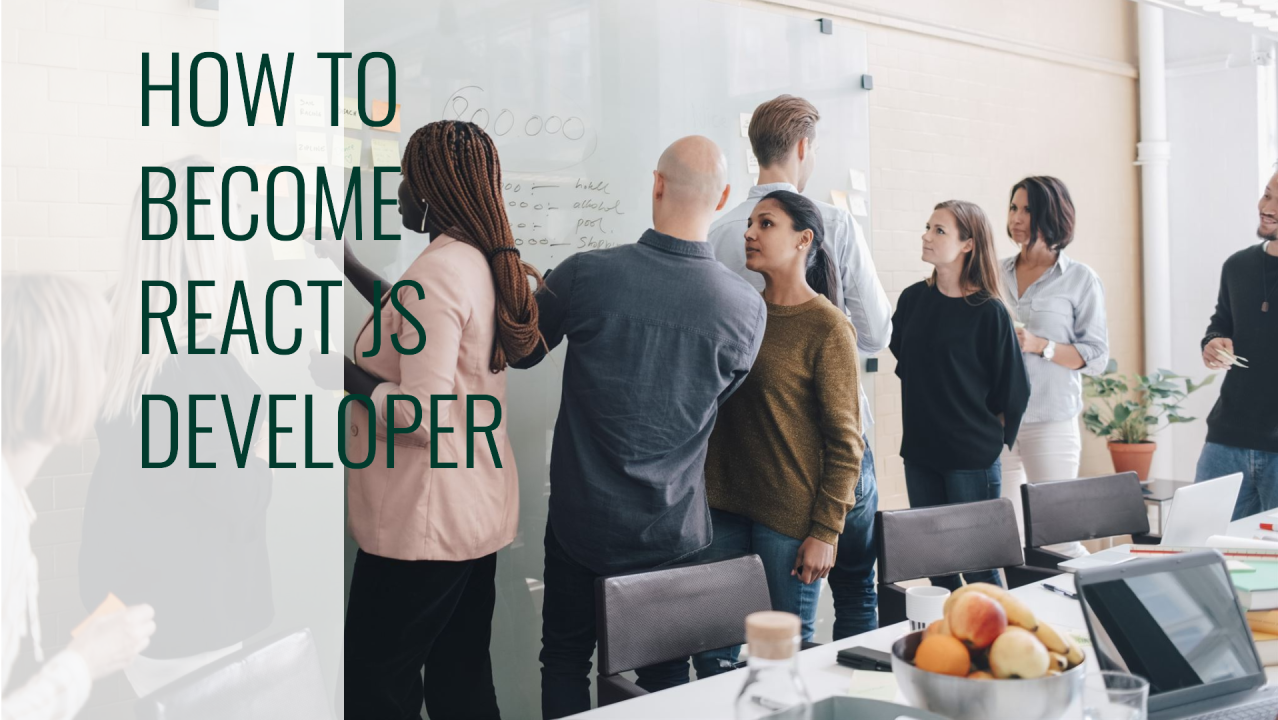 TO BECOME REACT JS DEVELOPER. TO BECOME REACT JS DEVELOPER.