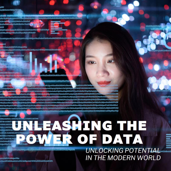 The Power of Data: Unleashing Potential in the Modern World The Power of Data: Unleashing Potential in the Modern World