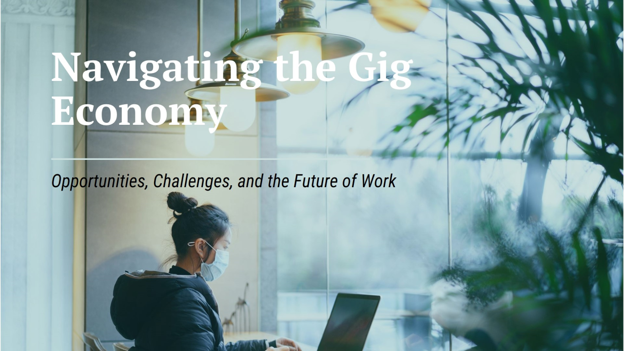 Title: Navigating the Gig Economy: Opportunities, Challenges, and the ... Title: Navigating the Gig Economy: Opportunities, Challenges, and the ...