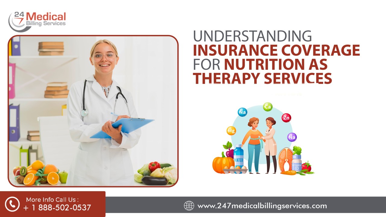 Understanding Insurance Coverage For Nutrition As Therapy Services Understanding Insurance Coverage For Nutrition As Therapy Services