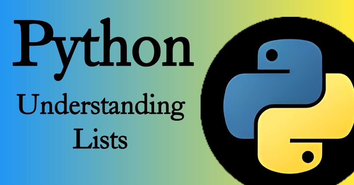 Understanding Lists in Python. Understanding Lists in Python.