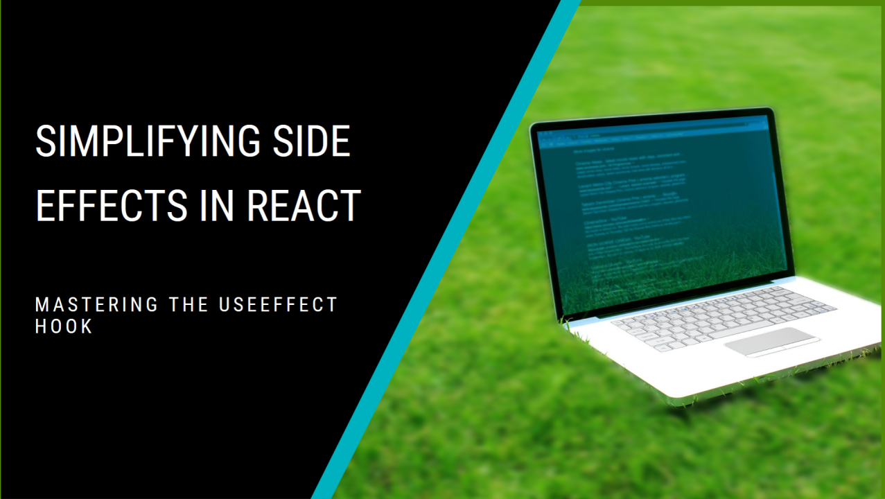 Mastering the useEffect Hook: Simplifying Side Effects in React Mastering the useEffect Hook: Simplifying Side Effects in React