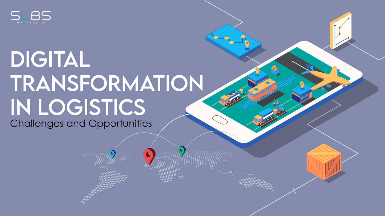 Digital Transformation in Logistics: Challenges and Opportunities Digital Transformation in Logistics: Challenges and Opportunities