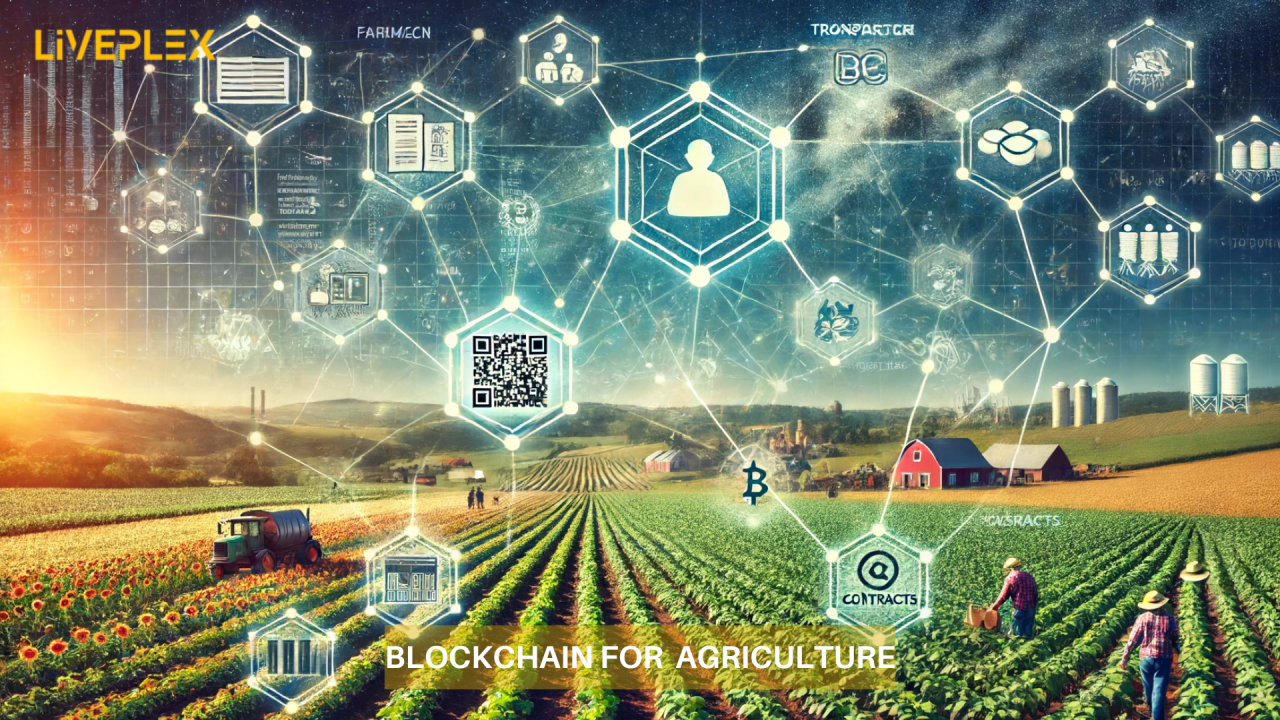 BLOCKCHAIN IN AGRICULTURE: ENHANCING TRANSPARENCY AND EFFICIENCY BLOCKCHAIN IN AGRICULTURE: ENHANCING TRANSPARENCY AND EFFICIENCY