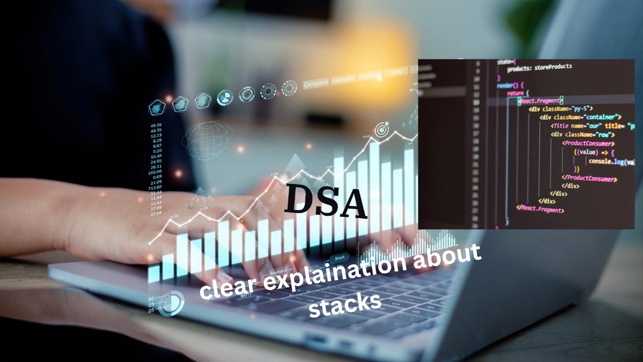 DSA explaination of stacks DSA explaination of stacks