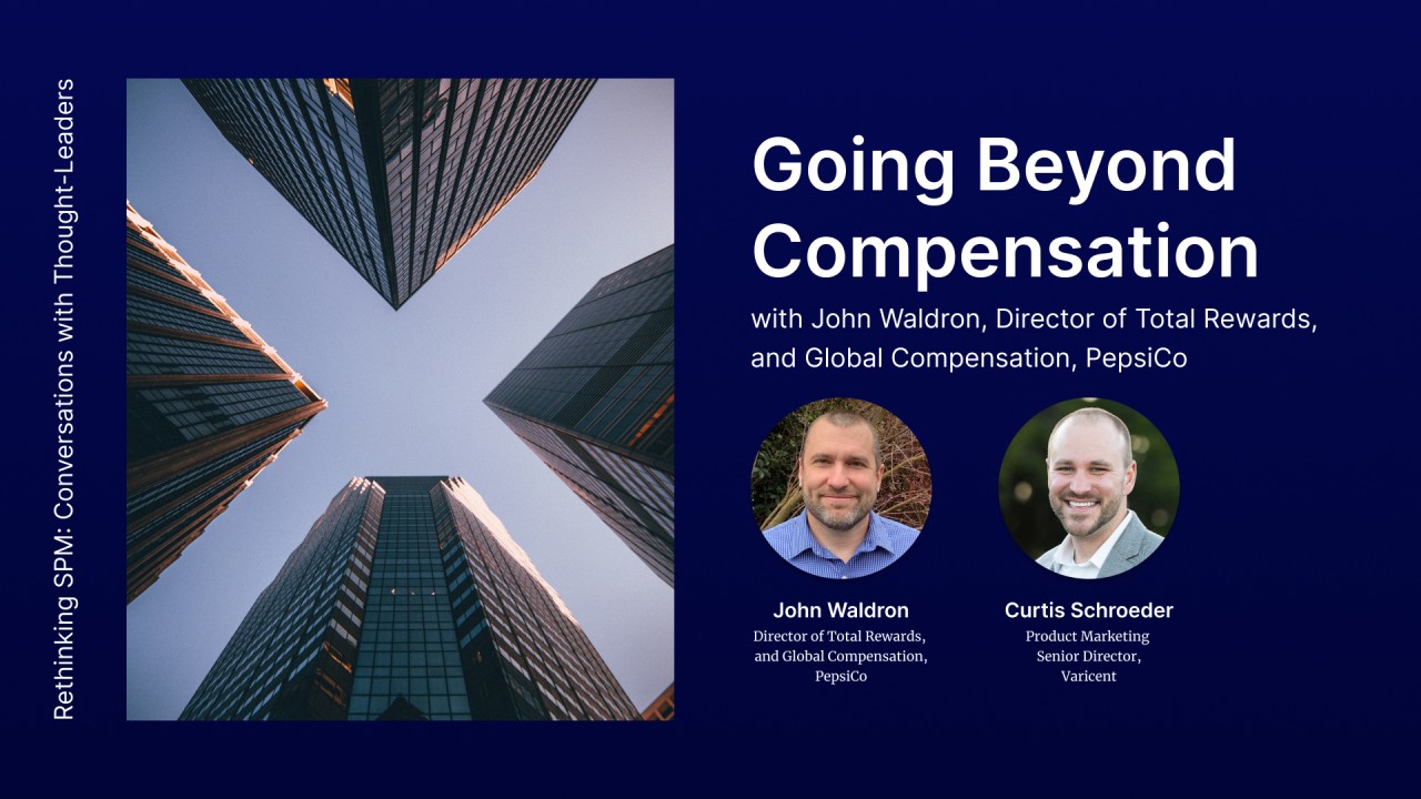 Rethinking SPM: Going Beyond Sales Compensation Rethinking SPM: Going Beyond Sales Compensation