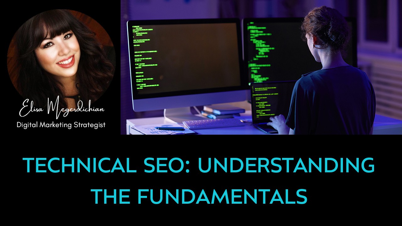 Technical SEO: Understanding the Fundamentals Technical SEO: Understanding the Fundamentals