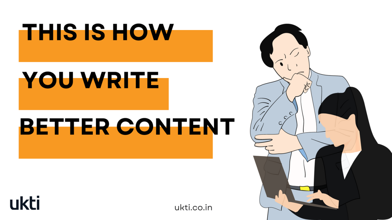 How to write better content How to write better content