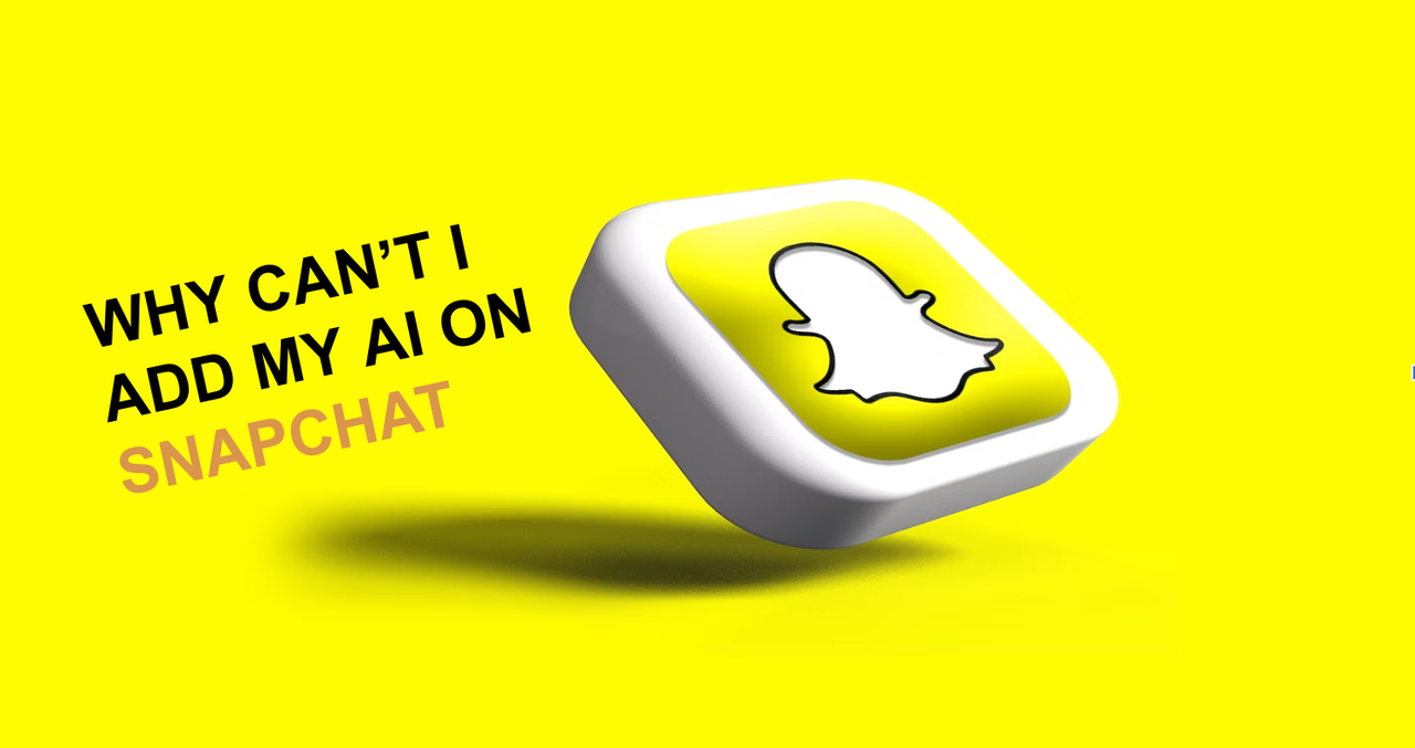 Why can't i add my ai on Snapchat? Why can't i add my ai on Snapchat?