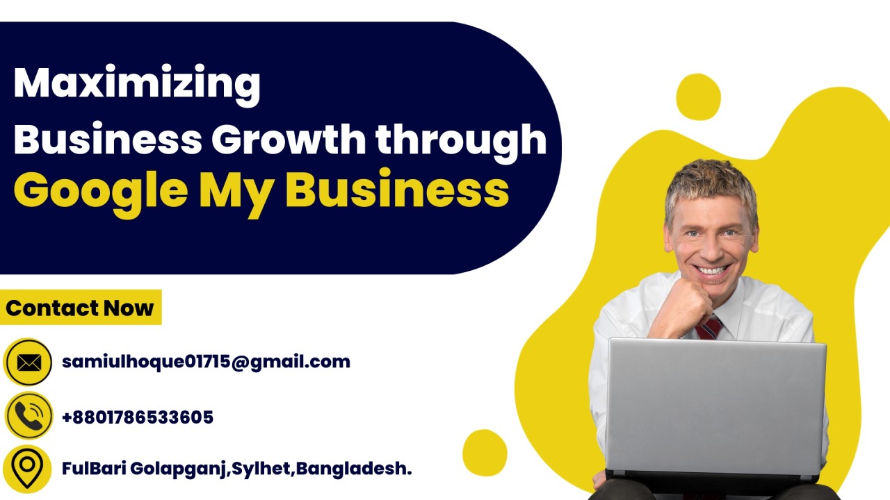 Maximizing Business Growth through Google My Business Maximizing Business Growth through Google My Business