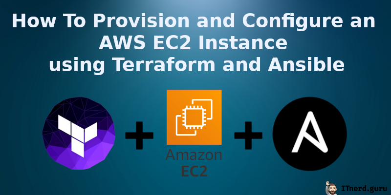 How To Provision and Configure an AWS EC2 Instance using Terraform and ... How To Provision and Configure an AWS EC2 Instance using Terraform and ...