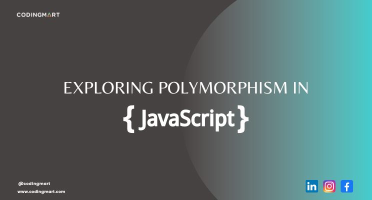 Exploring Polymorphism in Javascript Exploring Polymorphism in Javascript