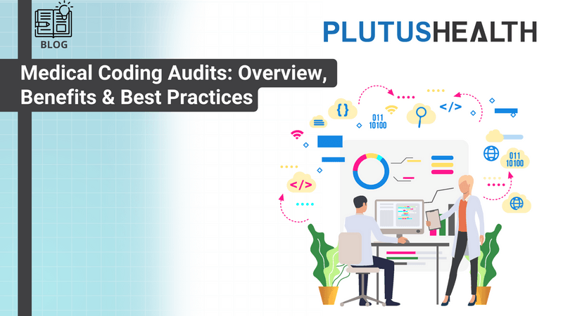 Medical coding audits: Comprehensive guide to successful RCM process Medical coding audits: Comprehensive guide to successful RCM process