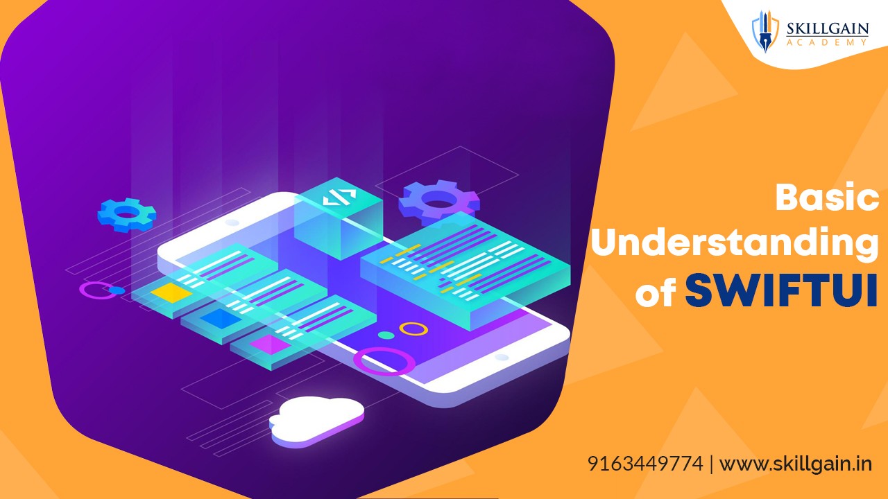 Basic Understanding of SWIFTUI Basic Understanding of SWIFTUI