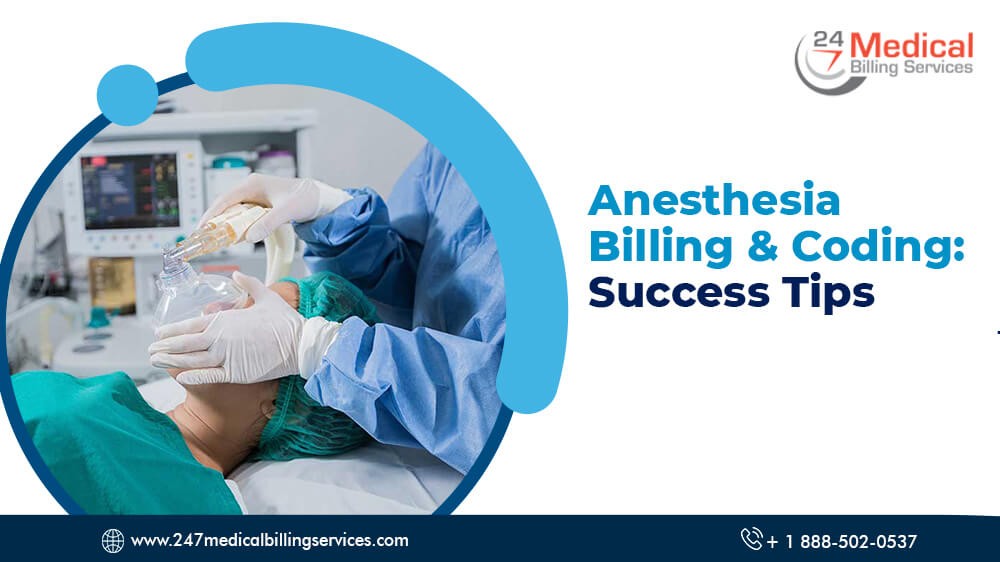 Anesthesia Billing & Coding: Success Tips Anesthesia Billing & Coding: Success Tips