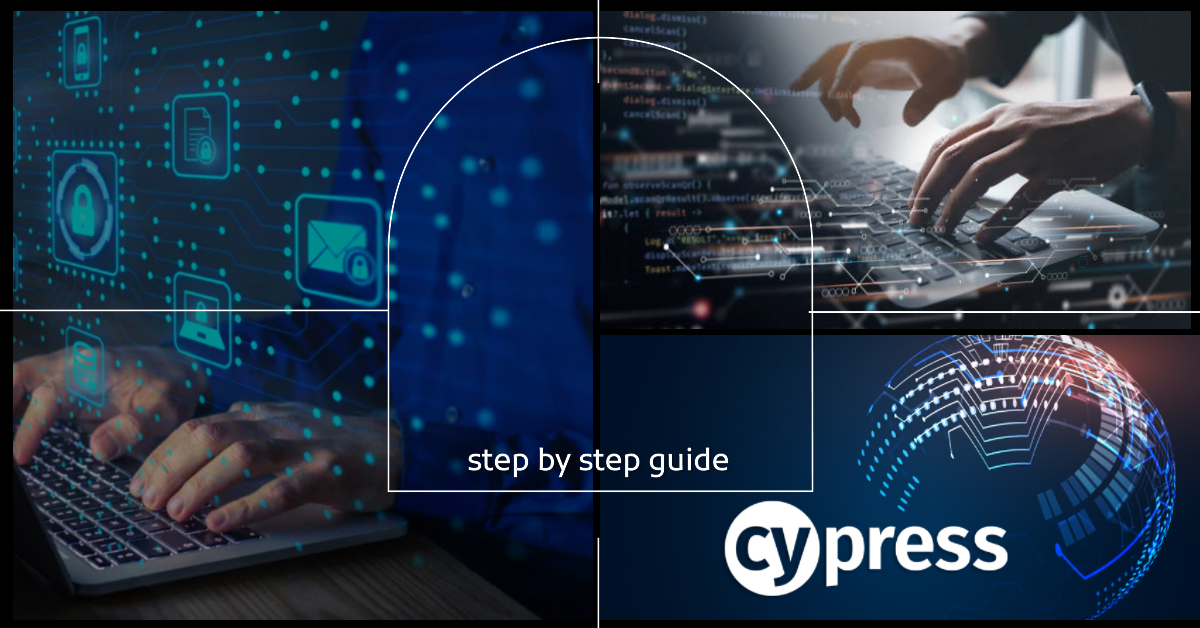Step-by-Step Guide to Automation Framework with Cypress Step-by-Step Guide to Automation Framework with Cypress