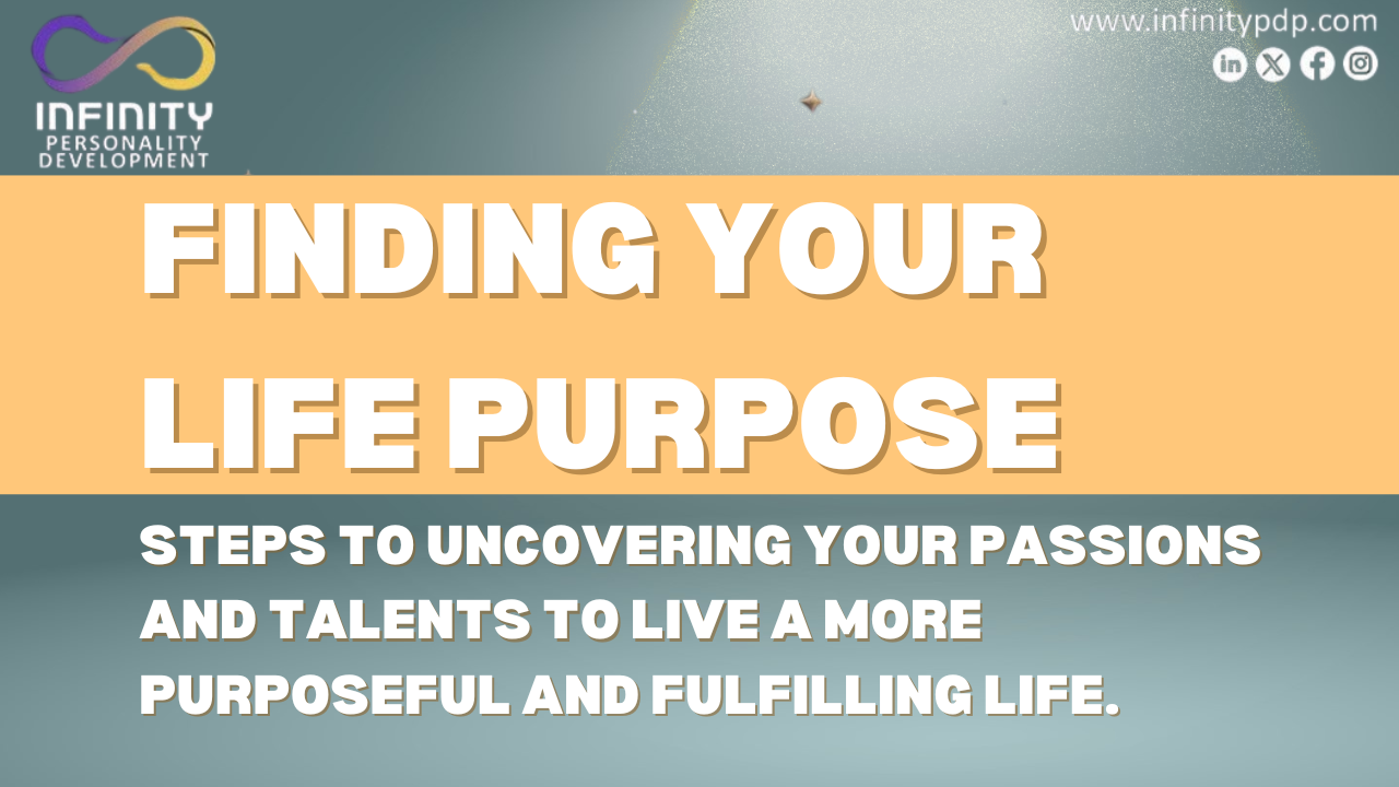 Finding Your Life Purpose Finding Your Life Purpose