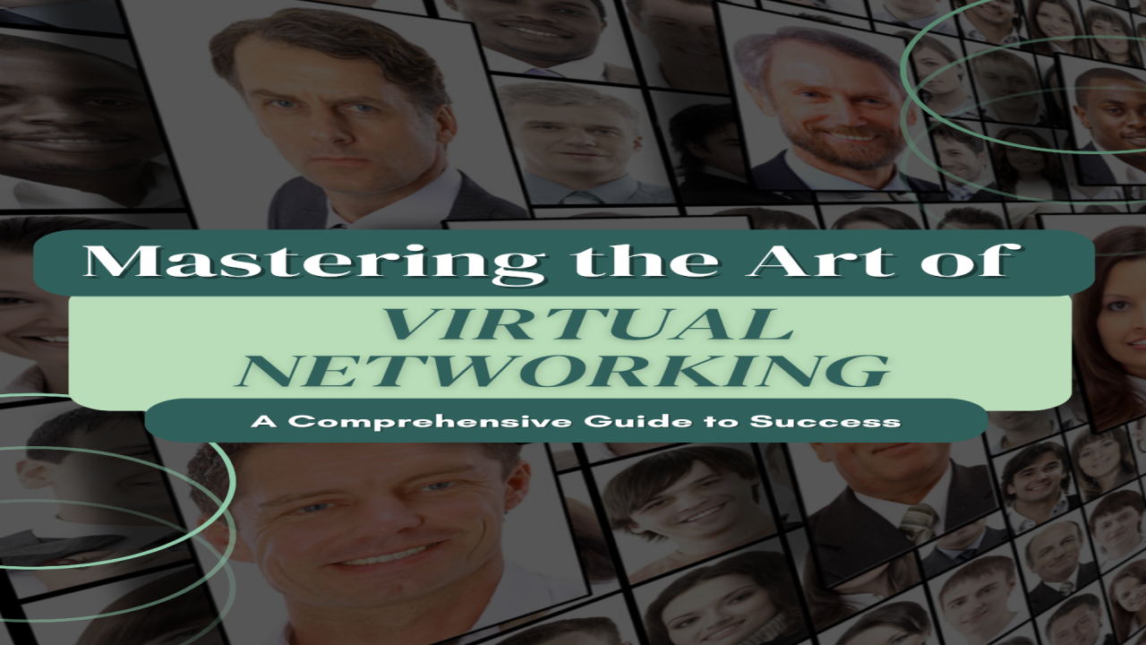 Mastering Virtual Networking: The Comprehensive Guide to Success Mastering Virtual Networking: The Comprehensive Guide to Success