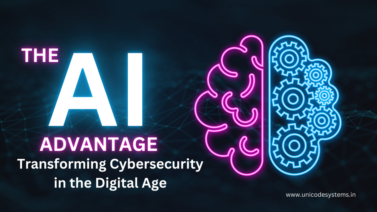 The AI Advantage: Transforming Cybersecurity in the Digital Age The AI Advantage: Transforming Cybersecurity in the Digital Age