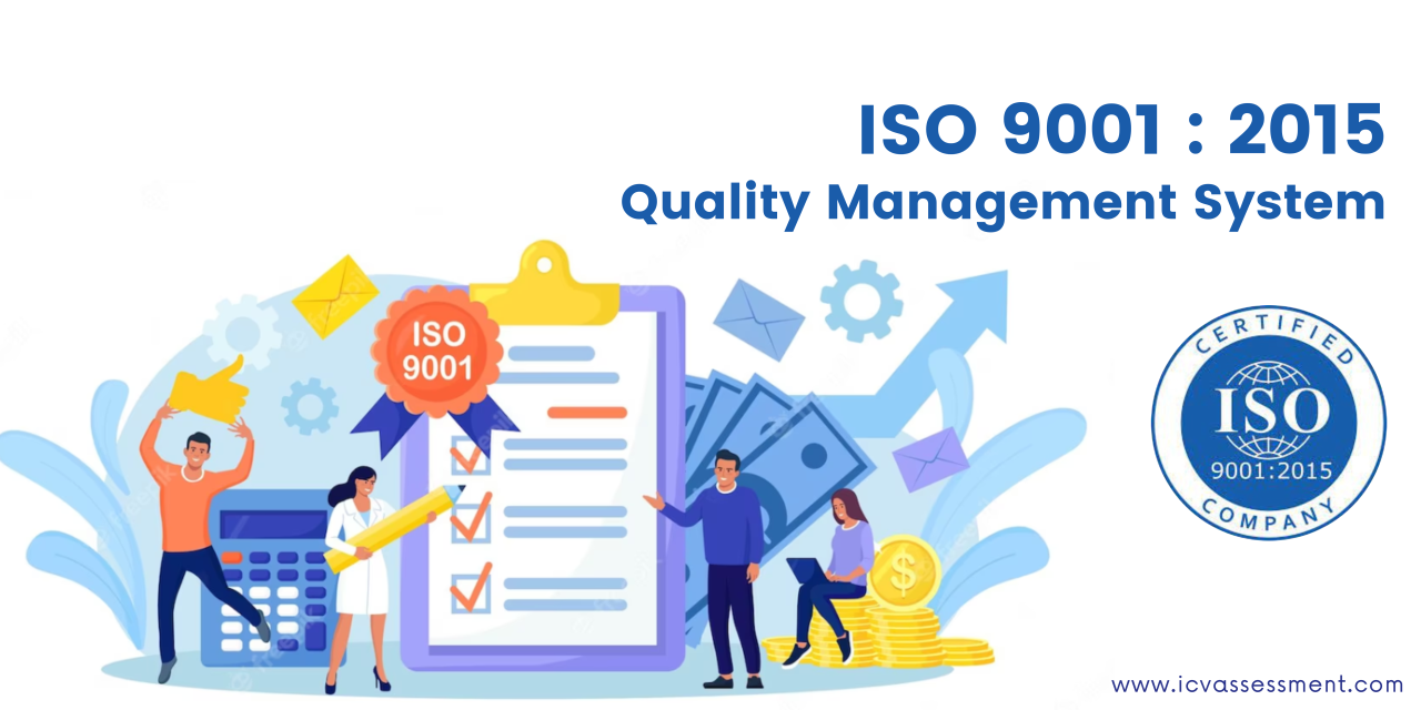 ISO 9001 : 2015 Quality Management System ISO 9001 : 2015 Quality Management System