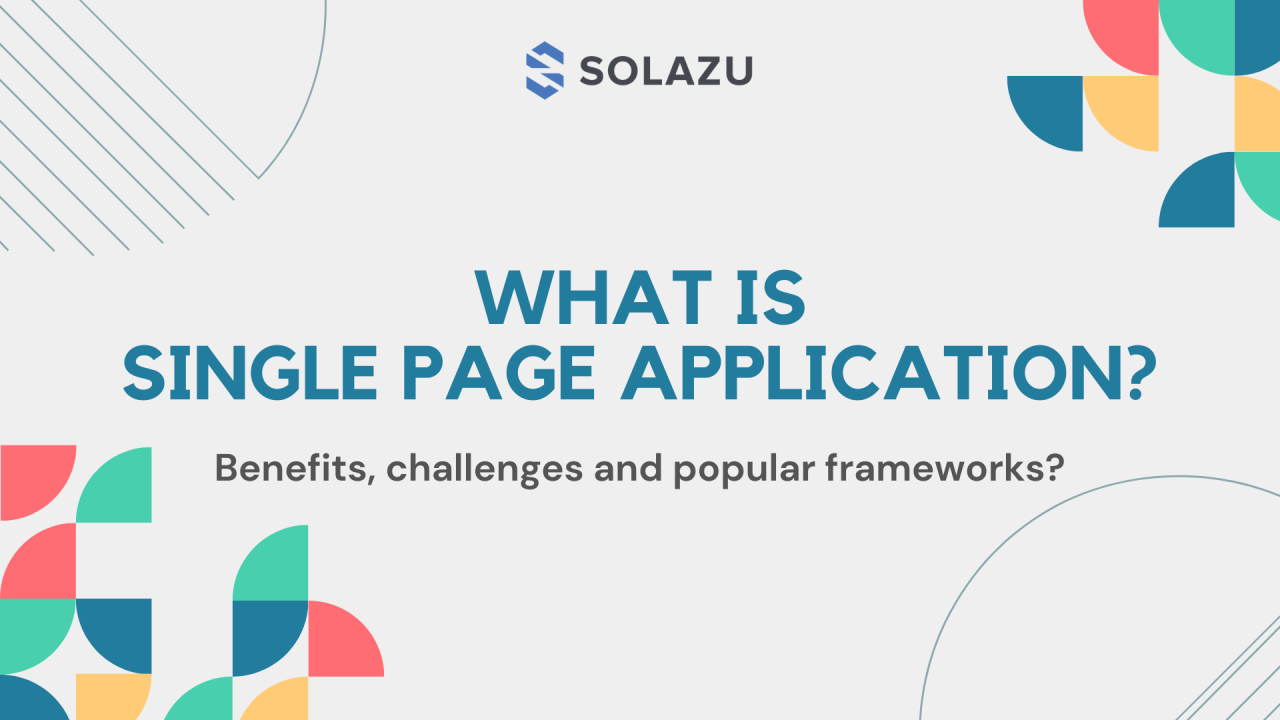 What is Single Page Application? Benefits, challenges and popular ... What is Single Page Application? Benefits, challenges and popular ...