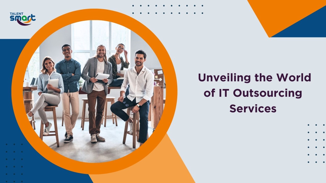 Navigating Excellence: Unveiling the World of IT Outsourcing Services Navigating Excellence: Unveiling the World of IT Outsourcing Services
