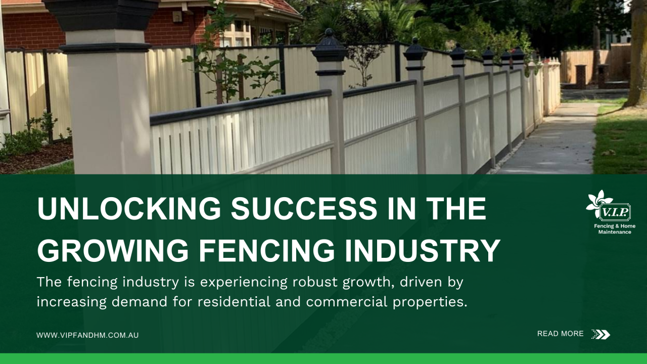Unlocking Success in the Growing Fencing Industry Unlocking Success in the Growing Fencing Industry