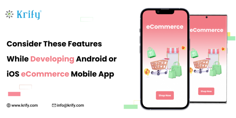 Consider These Features While Developing Android Or iOS eCommerce ... Consider These Features While Developing Android Or iOS eCommerce ...