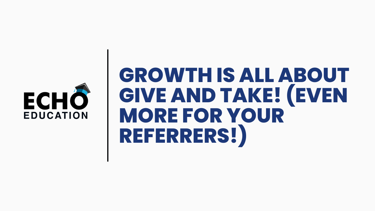 Growth is all about Give and Take! (Even more for your referrers!) Growth is all about Give and Take! (Even more for your referrers!)