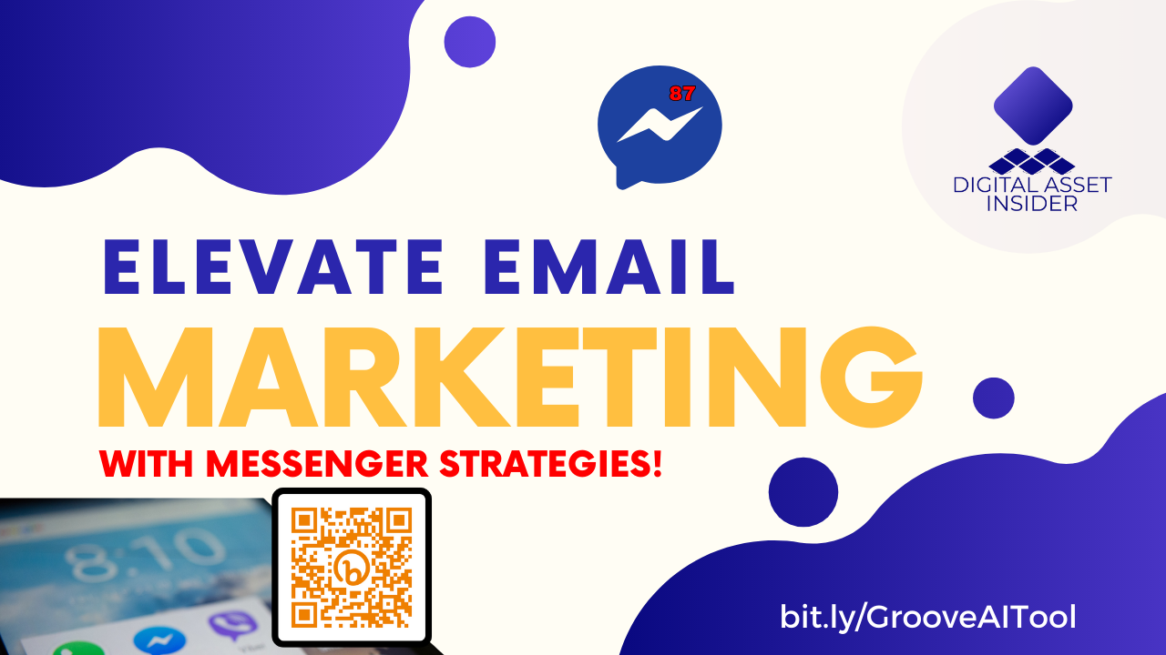 Digital Asset Insider: Elevating Email Marketing with Messenger ... Digital Asset Insider: Elevating Email Marketing with Messenger ...