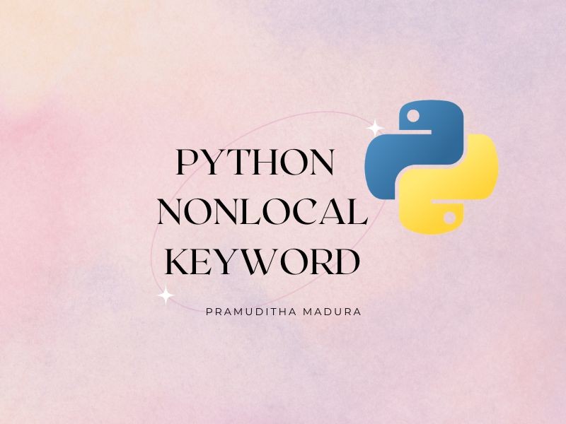 Python 'nonlocal' keyword Python 'nonlocal' keyword