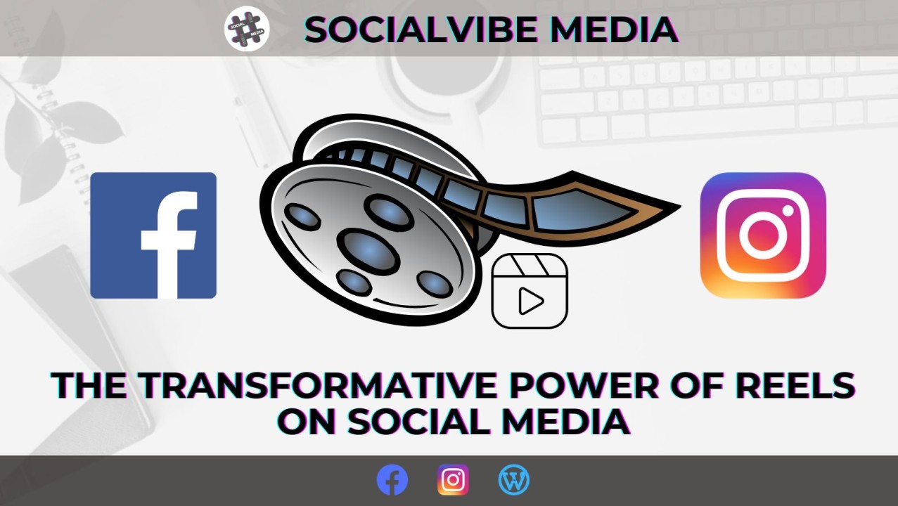 Revolutionizing Engagement: The Transformative Power of Reels on Social ... Revolutionizing Engagement: The Transformative Power of Reels on Social ...