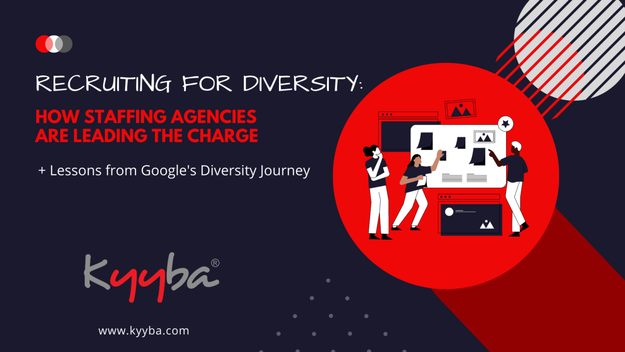 Recruiting for Diversity: How Staffing Agencies are Leading the Charge Recruiting for Diversity: How Staffing Agencies are Leading the Charge