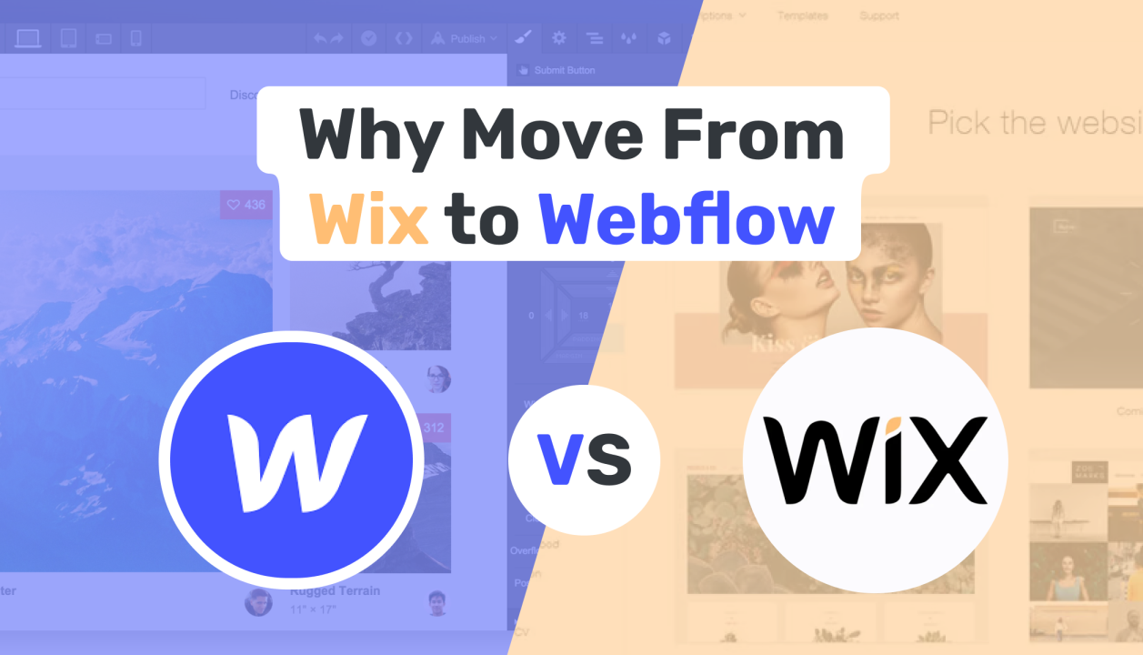 Why Move From Wix to Webflow Why Move From Wix to Webflow