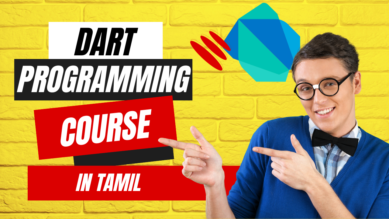 Dart Programming Language Full Course in Tamil Dart Programming Language Full Course in Tamil