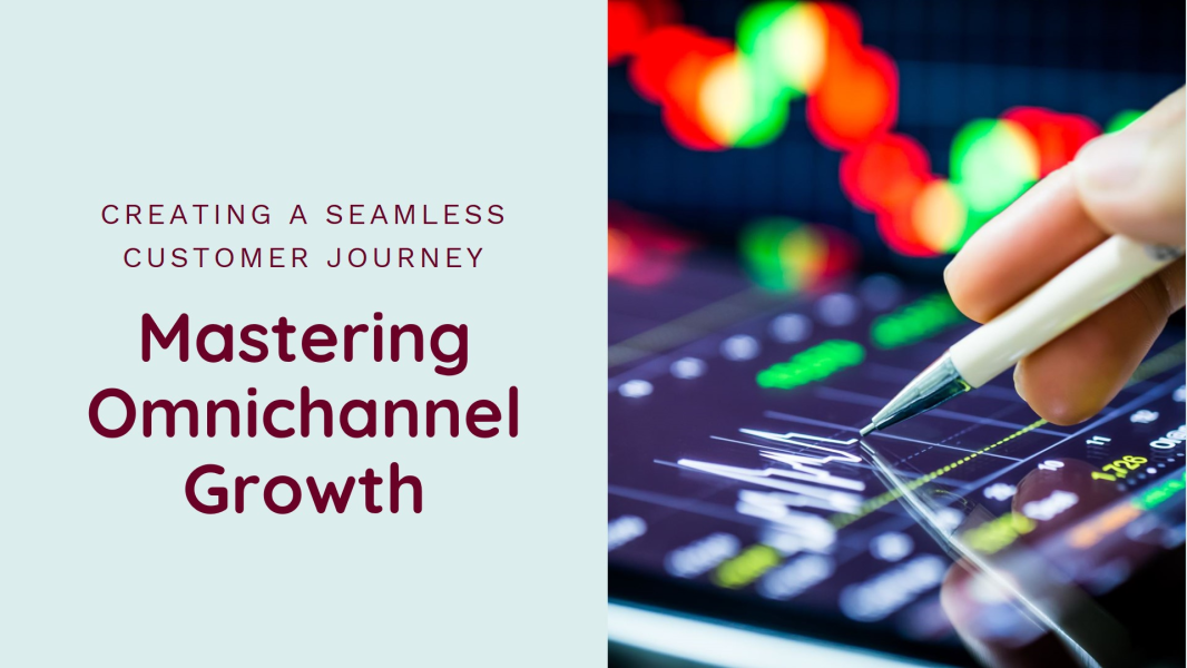 Omnichannel Mastery: Creating a Seamless Customer Journey Across All ... Omnichannel Mastery: Creating a Seamless Customer Journey Across All ...