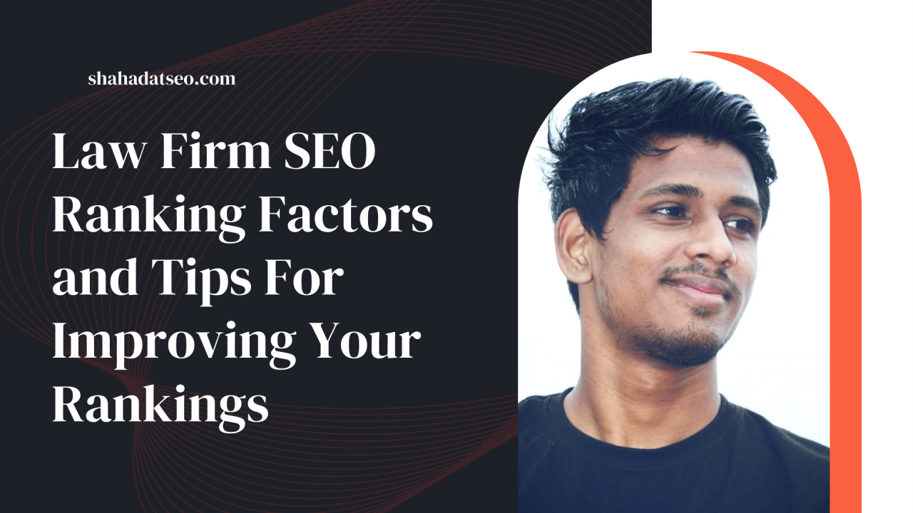Law Firm SEO Ranking Factors and Tips For Improving Your Rankings Law Firm SEO Ranking Factors and Tips For Improving Your Rankings