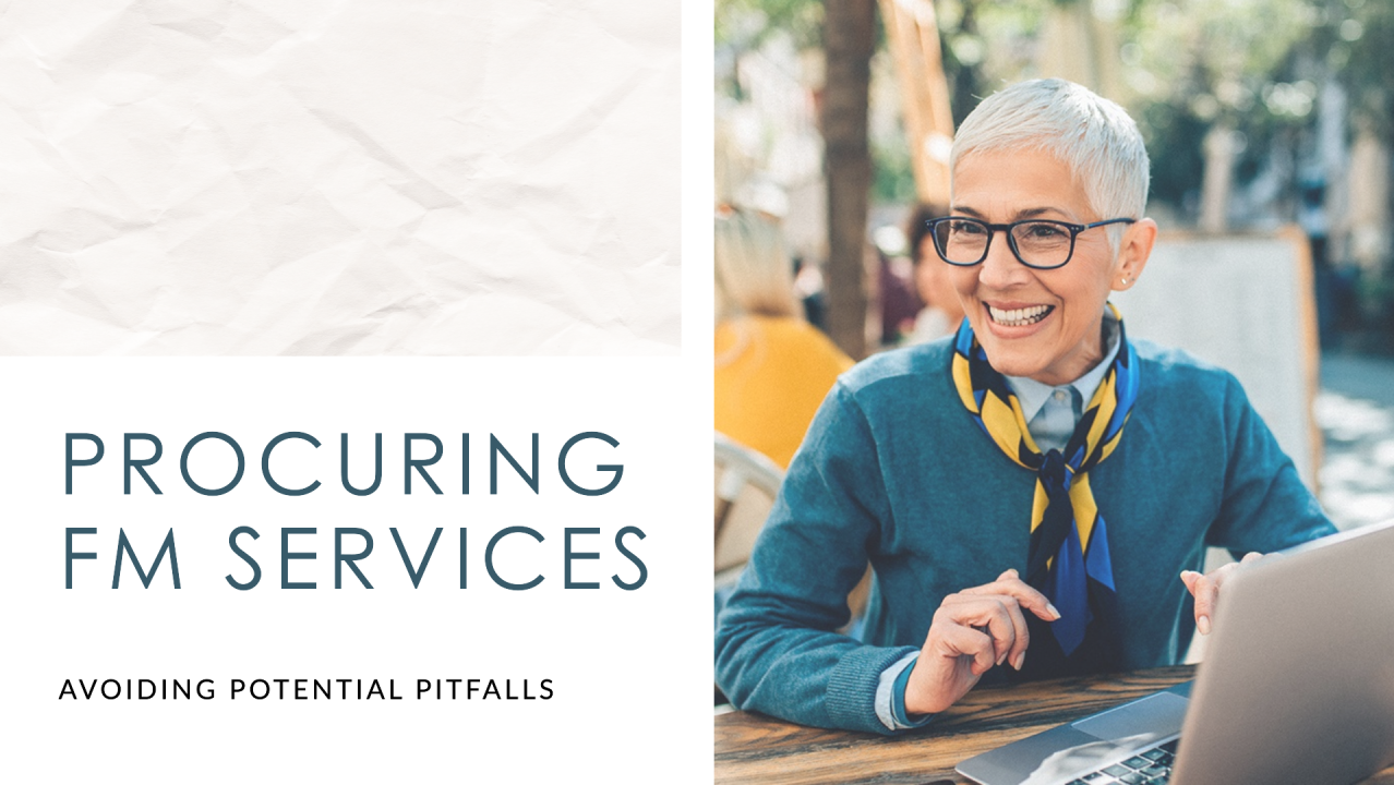 Avoiding Potential Pitfalls in Procuring FM Services. Avoiding Potential Pitfalls in Procuring FM Services.