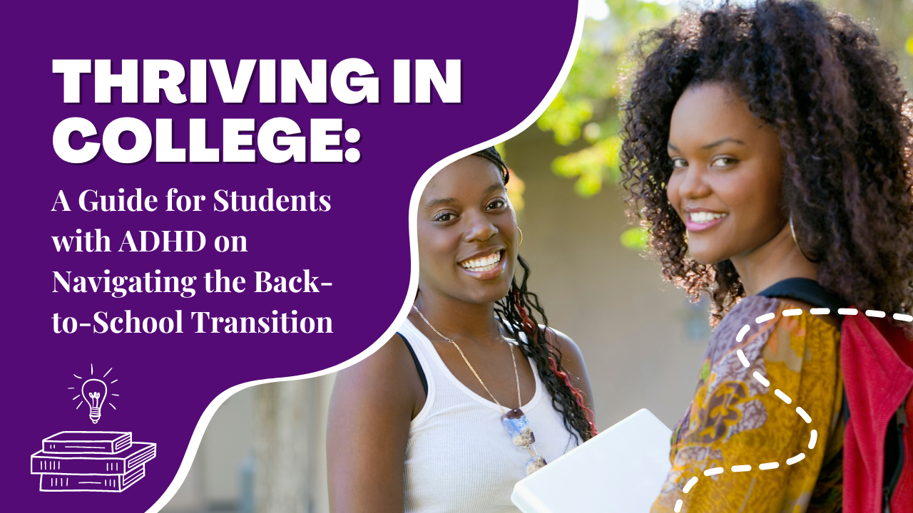 Thriving in College: A Guide for Students with ADHD on Navigating the ... Thriving in College: A Guide for Students with ADHD on Navigating the ...