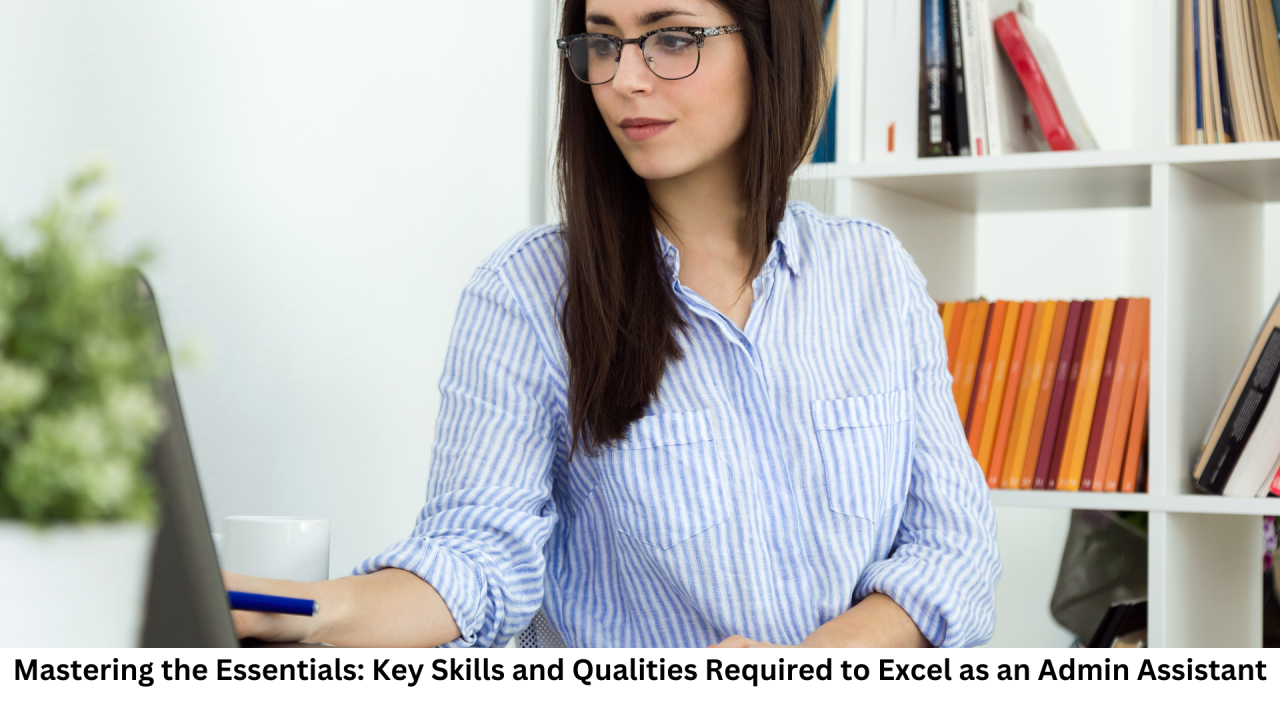 Unlocking Success: Essential Skills and Attributes for Administrative ... Unlocking Success: Essential Skills and Attributes for Administrative ...