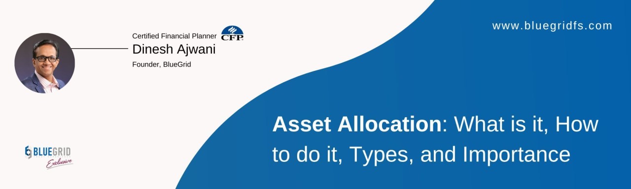 Asset Allocation: What is it, How to do it, Types, and Importance Asset Allocation: What is it, How to do it, Types, and Importance