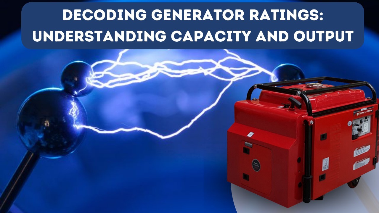 Decoding Generator Ratings: Understanding Capacity and Output Decoding Generator Ratings: Understanding Capacity and Output