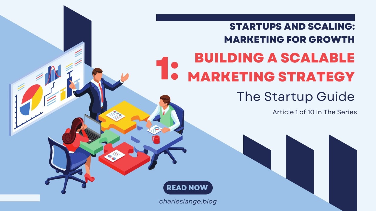 Startups and Scaling: Marketing for Growth- Building a Scalable ... Startups and Scaling: Marketing for Growth- Building a Scalable ...