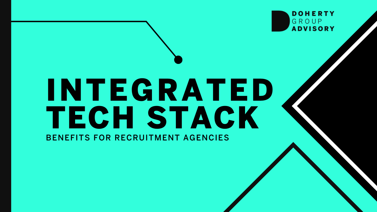 Integrated Tech Stack Benefits for Recruitment Agencies Integrated Tech Stack Benefits for Recruitment Agencies