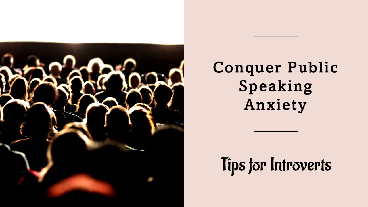 Empowering Introverts: Overcoming Public Speaking Anxiety Empowering Introverts: Overcoming Public Speaking Anxiety
