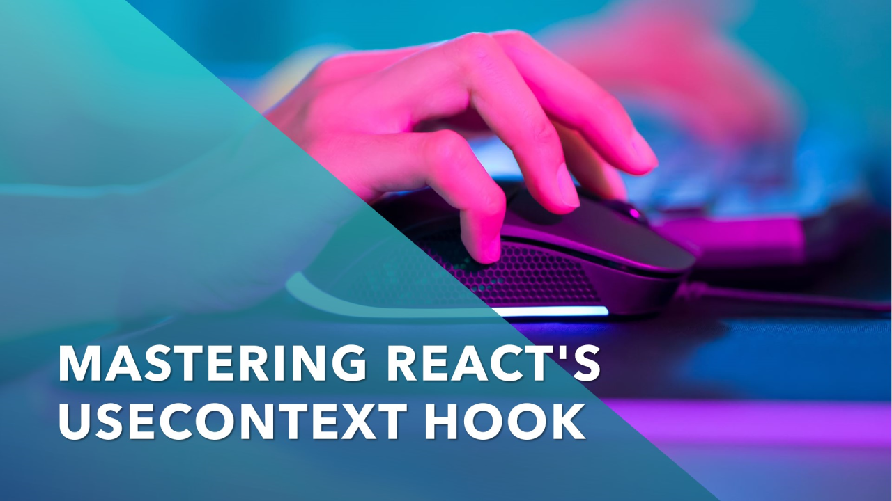 Harnessing the Power of React's useContext Hook: Simplifying State ... Harnessing the Power of React's useContext Hook: Simplifying State ...