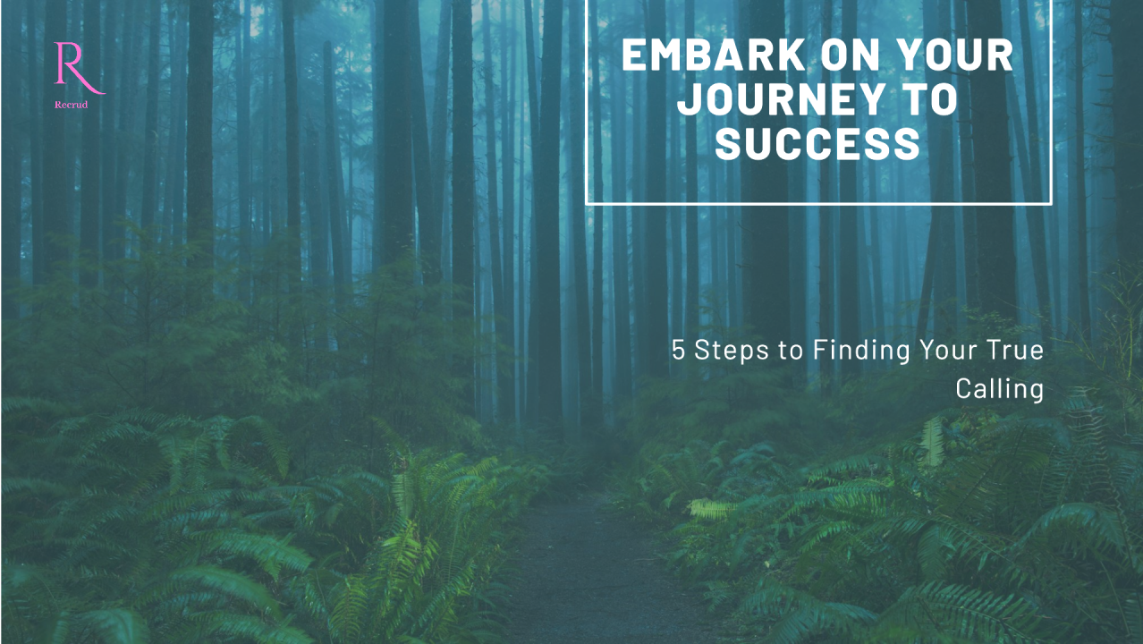 Navigating Your Career Path: 5 Steps to Finding Your True Calling Navigating Your Career Path: 5 Steps to Finding Your True Calling